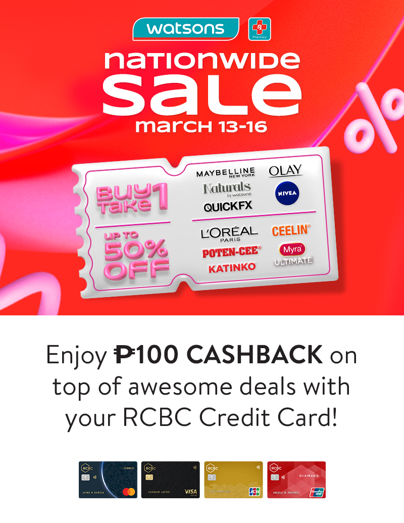 EXTRA ₱100 Cashback at Watsons Nationwide Sale | RCBC Credit Cards