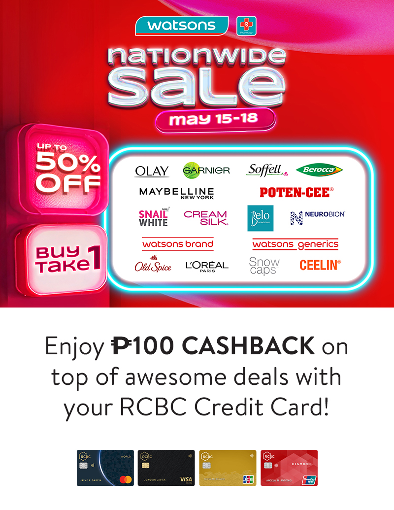 EXTRA ₱100 CASHBACK at Watsons Nationwide Sale | RCBC Credit Cards